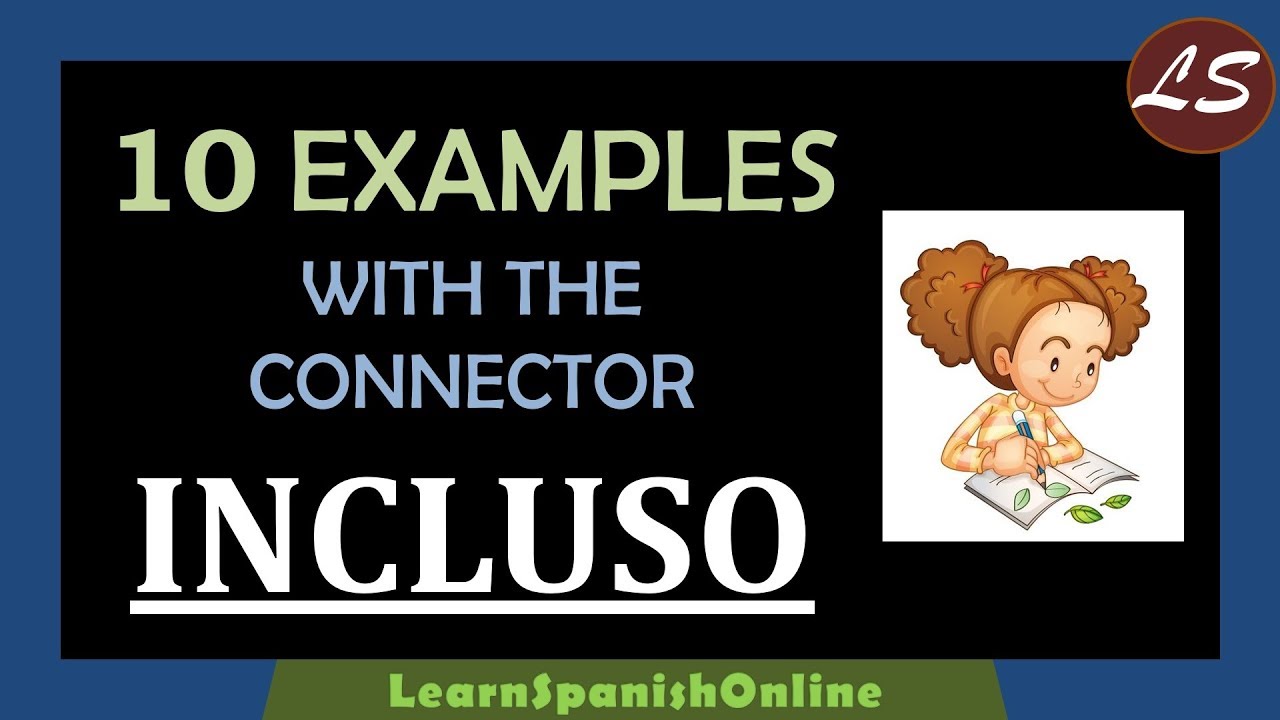Spanish Linking Words And Phrases | Word of today INCLUSO | How to ...