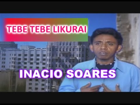 INACIO SOARES TEBE TEBE LIKURAI - YouTube