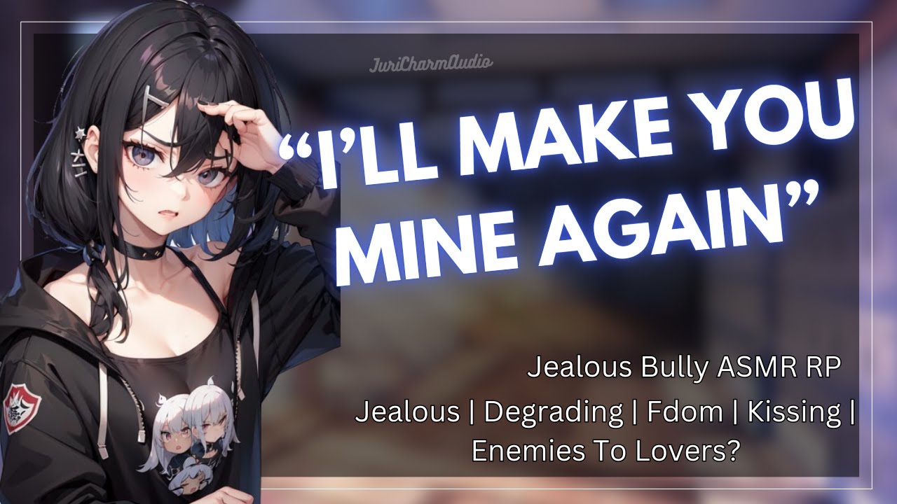 ASMR || Dom Bully Gets Jealous And Pins You Against The Wall [ASMR ...