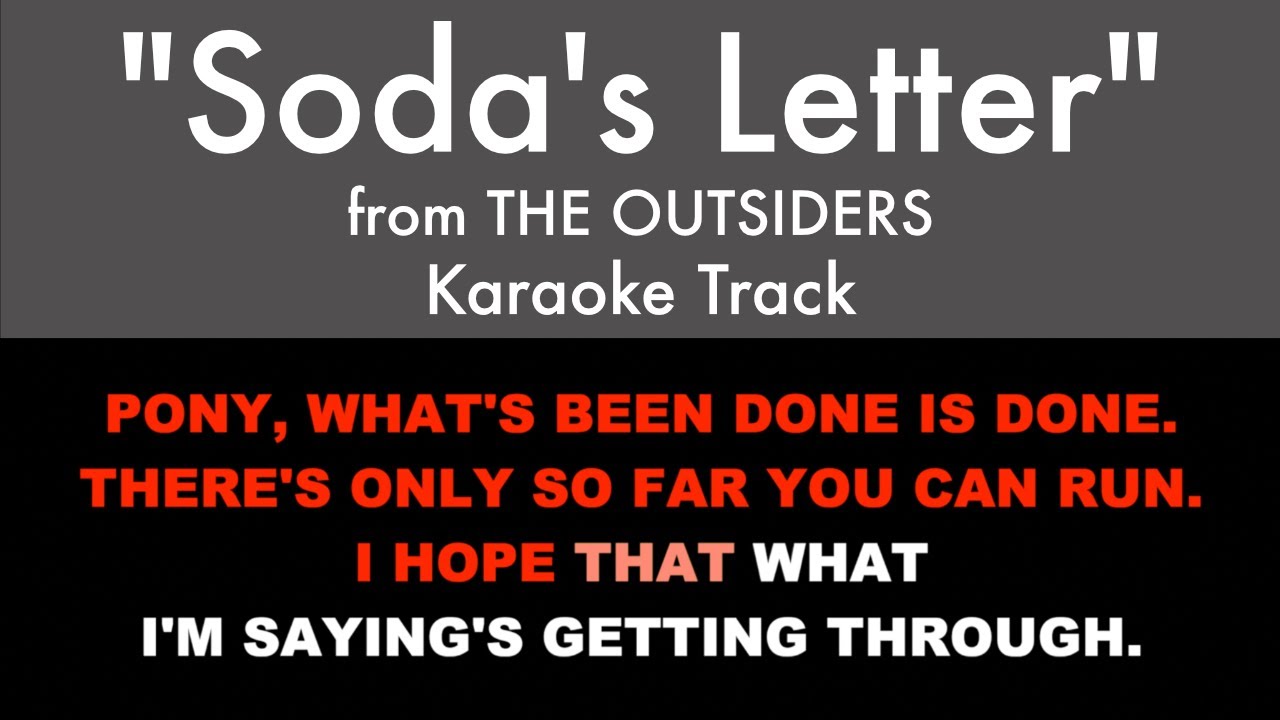 "Soda's Letter" from The Outsiders - Karaoke Track with Lyrics on ...