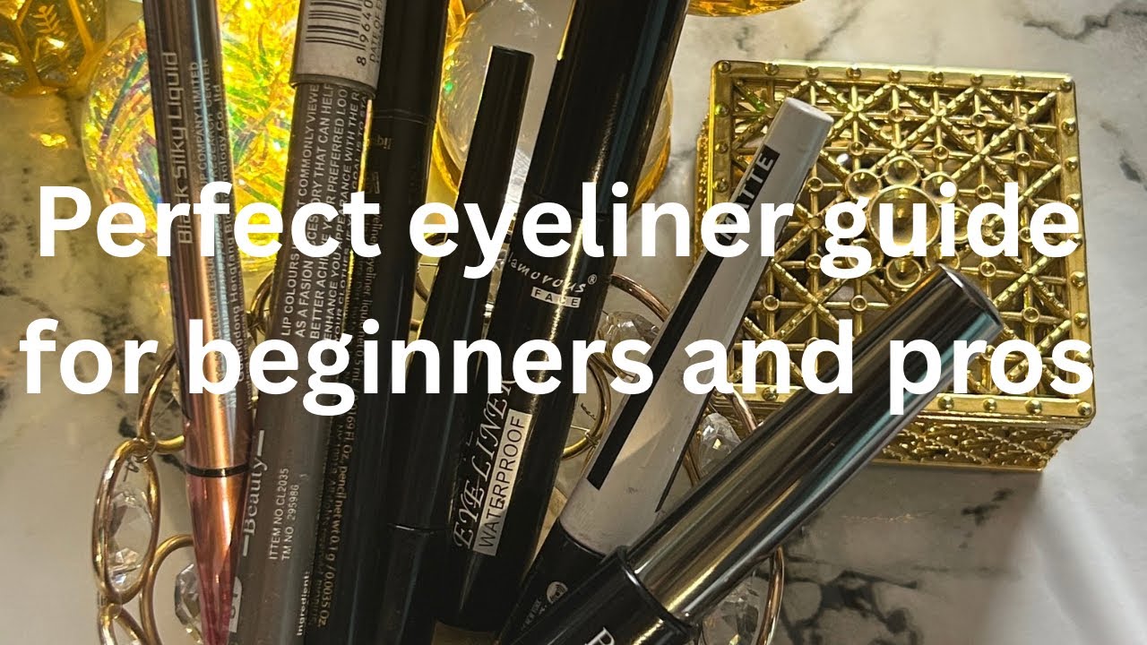 💫Different Types of Eyeliners & How to Use Them | Gel, Pen, Liquid ...