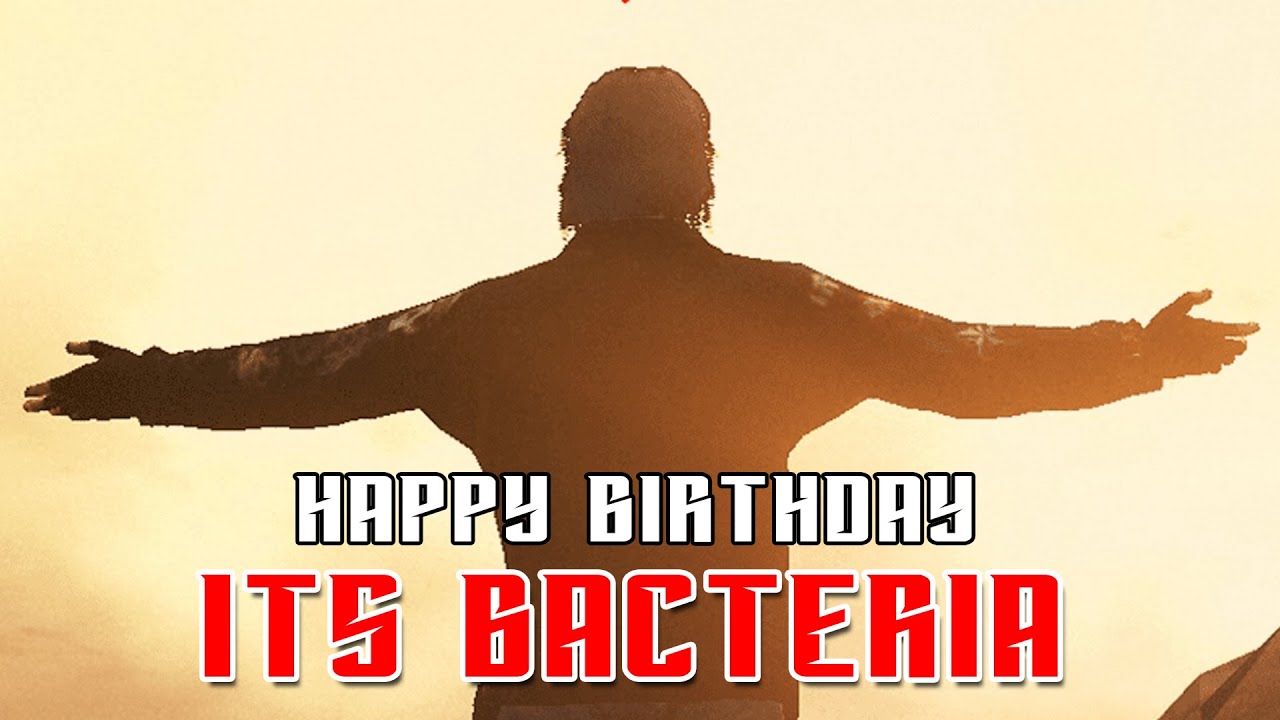 Happy Birthday ITs Bacteria | Birthday Celebration Fun - YouTube