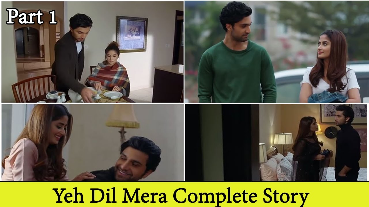 Yeh Dil Mera Complete Story | Part 1 - YouTube