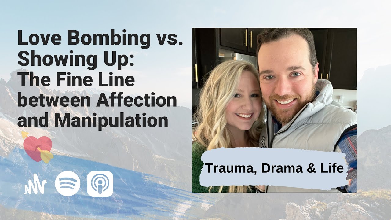 Love Bombing vs Showing Up The Fine Line between Affection and ...