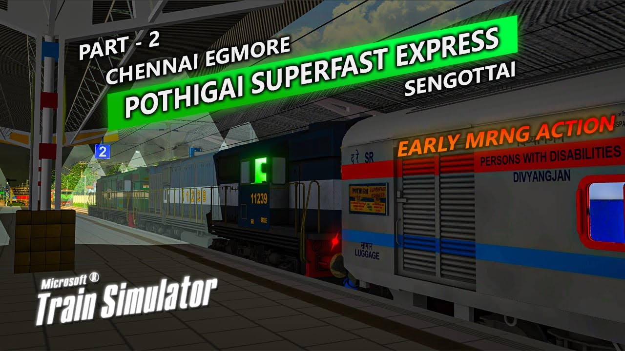 🔴LIVE || PART - 2 | 12661 - POTHIGAI SUPERFAST EXPRESS IN MSTS LP DUTY ...