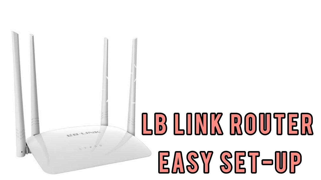 How to Configure "LB link" Router | | Very easy to set-up | | AP DESIGN ...