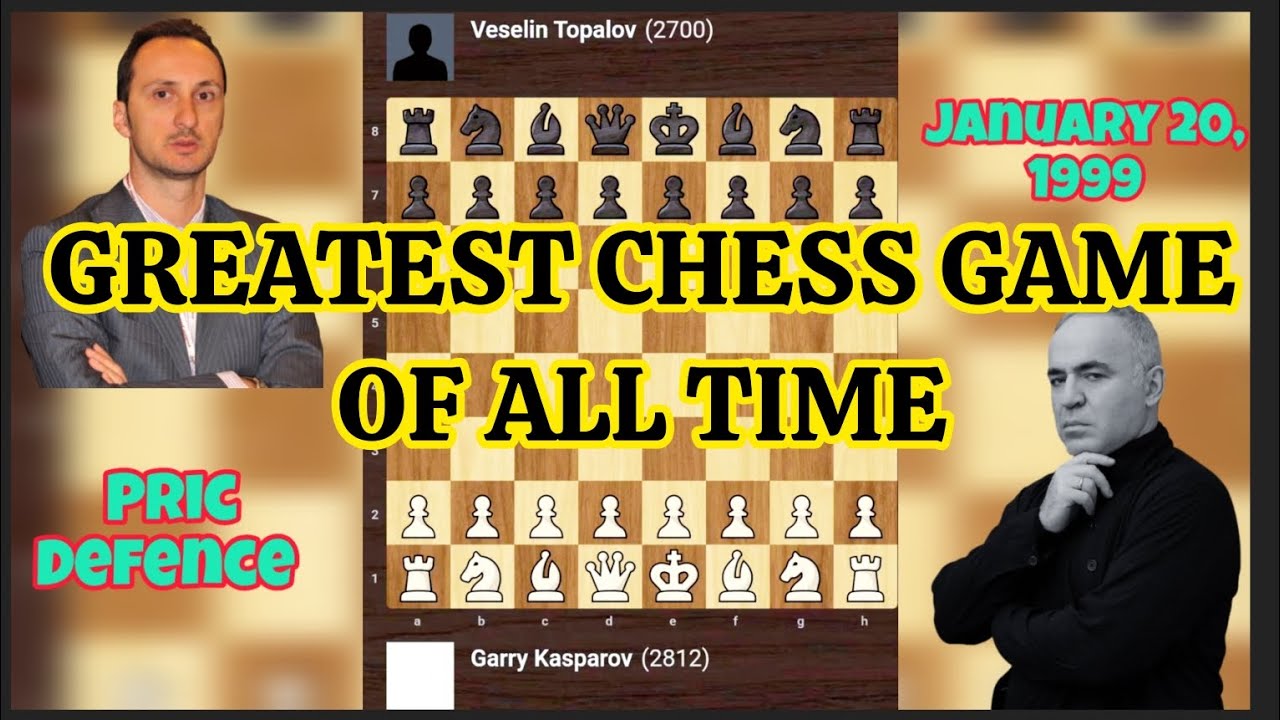 ⚡ GREATEST CHESS GAME OF ALL TIME ⚡VESELIN TOPALOV vs GARRY KASPAROV ...