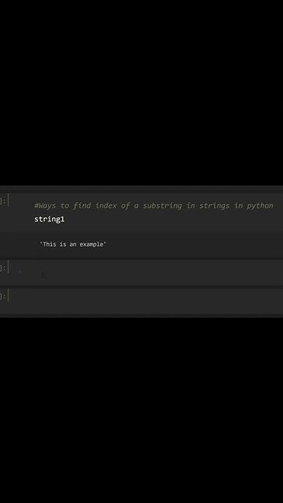 Python: find the index of first match of a substring #shorts - YouTube