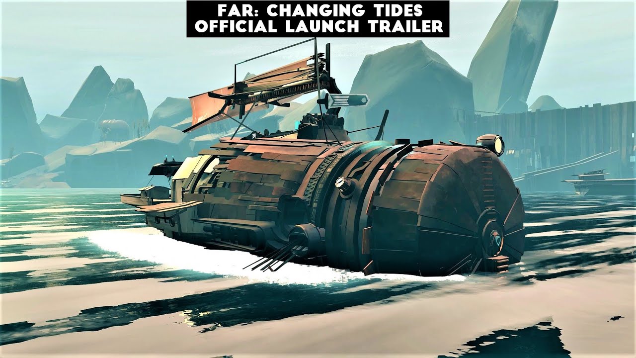 FAR: Changing Tides - Official Launch Trailer - YouTube