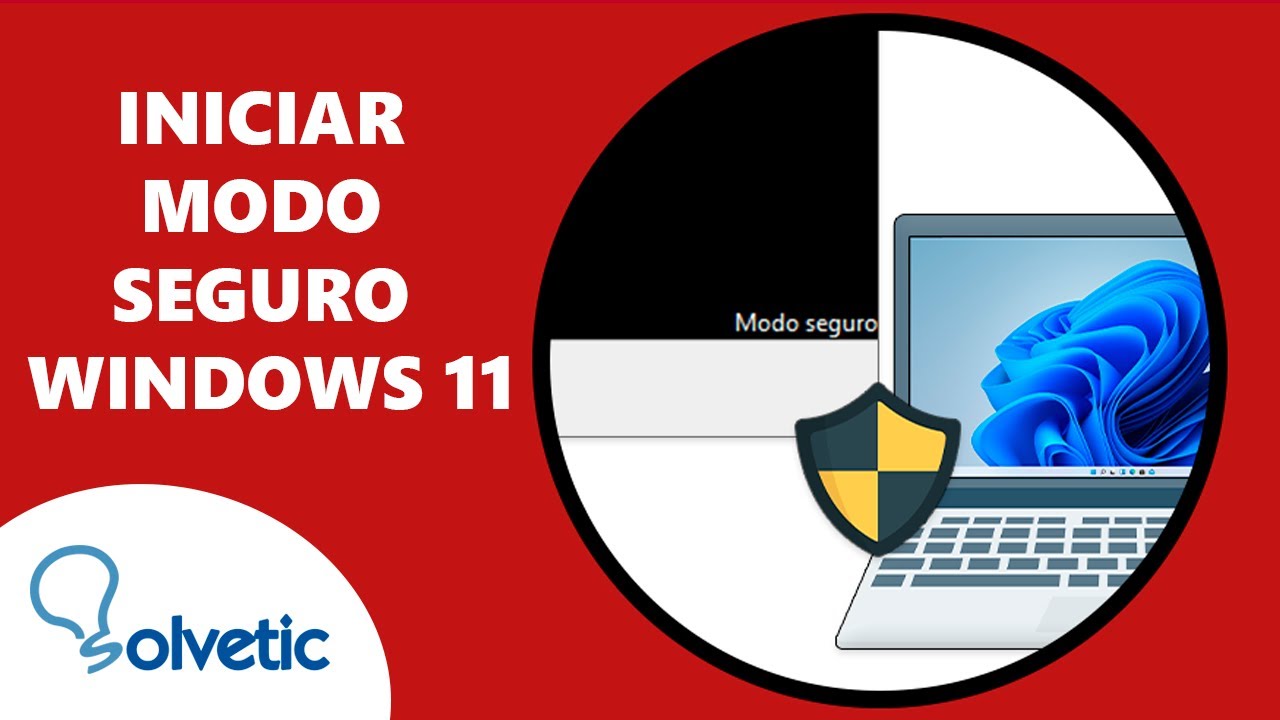 INICIAR MODO SEGURO WINDOWS 11 - YouTube