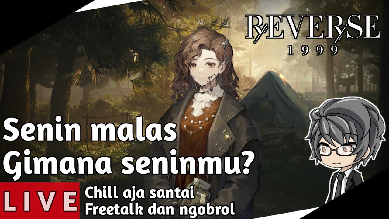 Senin malas, Chillstream + Freetalk | Reverse 1999 Indonesia - YouTube