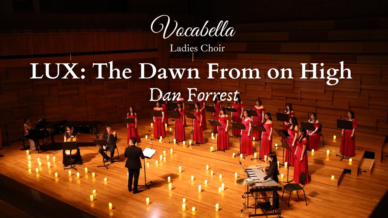 LUX: The Dawn From On High - Dan Forrest | Vocabella Ladies Choir - YouTube