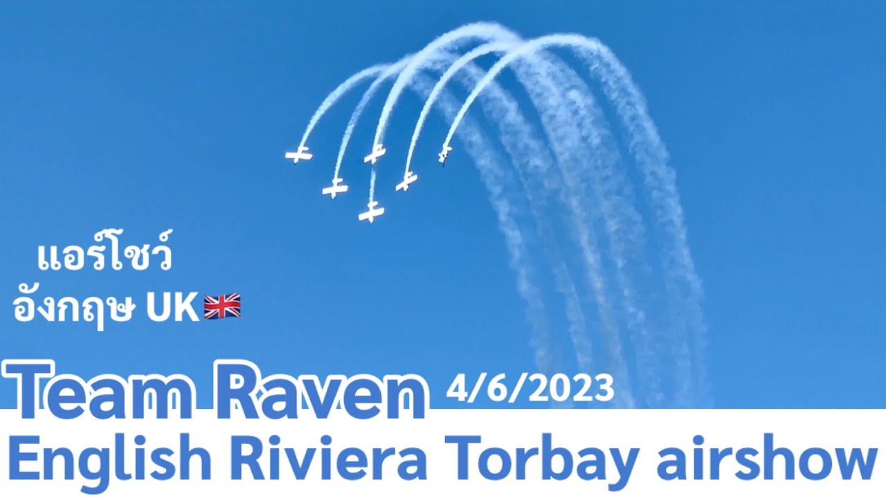 Team Raven at Torbay Airshow 2023 English Riviera Airshow UKเที่ยว ...