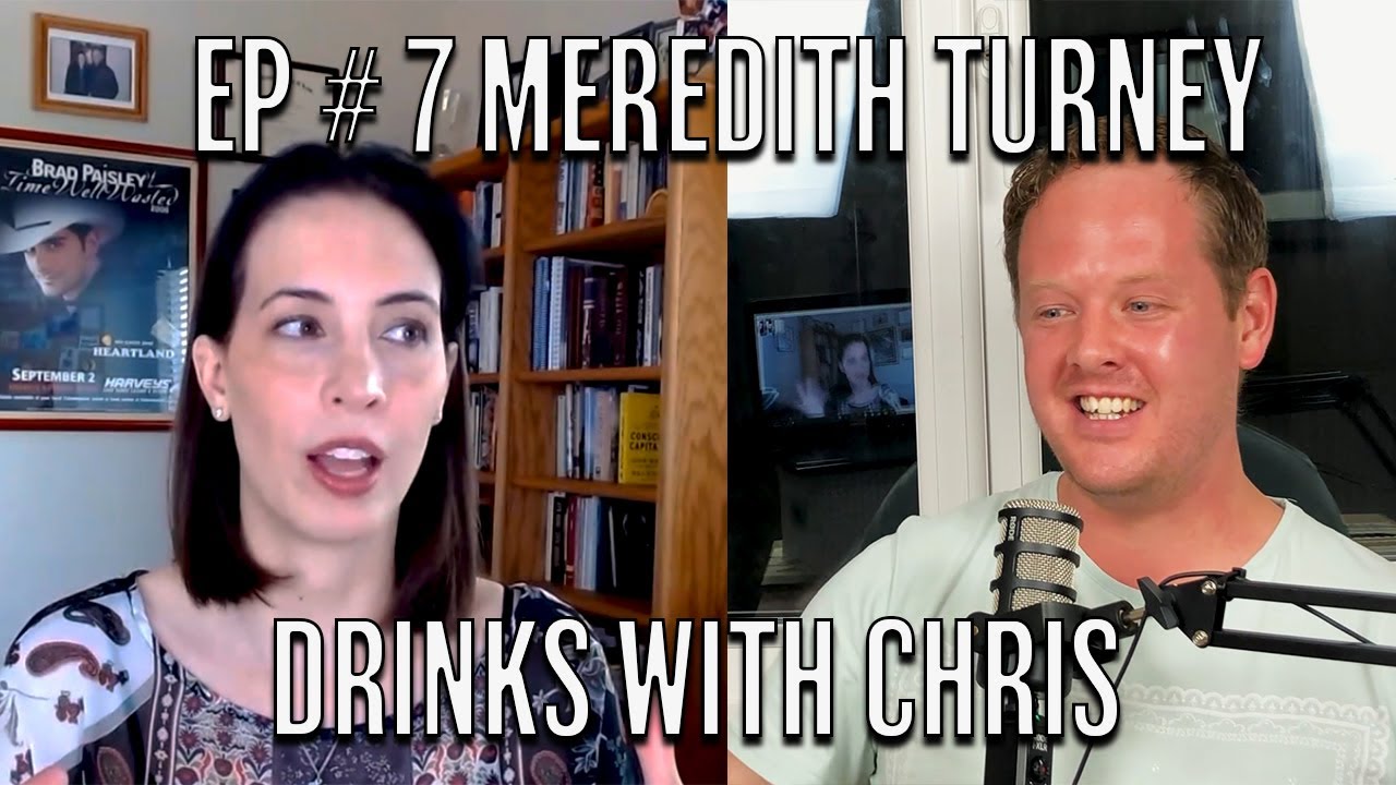 Drinks with Chris #7 Meredith Turney | The Future of Life and Work - YouTube