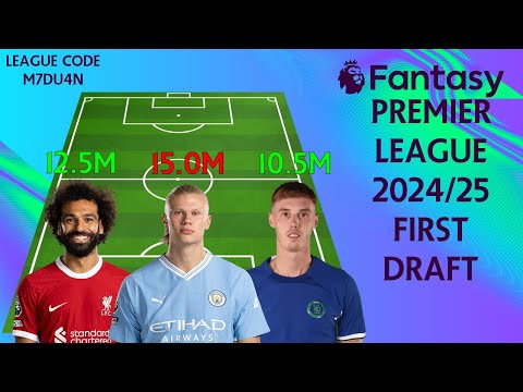 FPL 2024/25 Gameweek 1 First Draft! Fantasy Premier League - YouTube