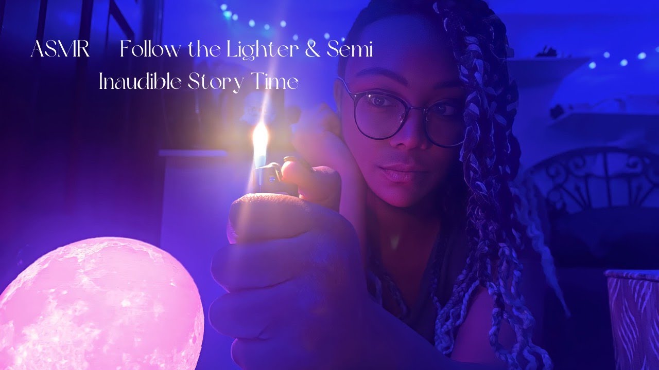 ASMR | Follow the Lighter & Semi Inaudible Story Time - YouTube
