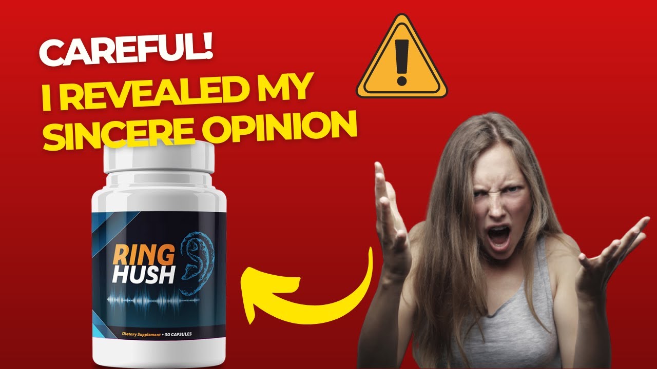 RING HUSH REVIEW 2022: DOES IT WORK ?? Ring Hush Supplement - RingHush Pills - YouTube