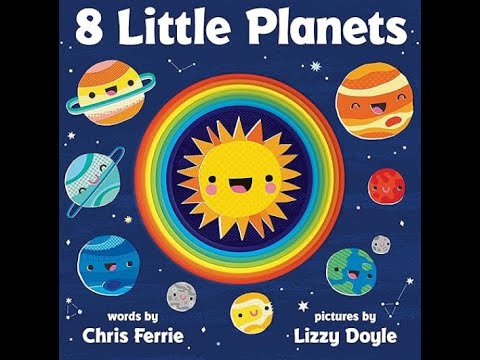 Children's Book Read Aloud: 8 Little Planets by Chris Ferrie - YouTube