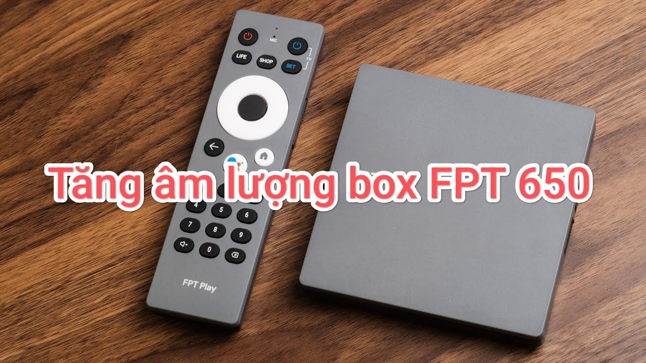 Fix âm thanh cho box FPT 650 - YouTube