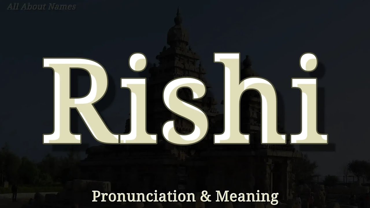 Rishi - Pronunciation and Meaning - YouTube