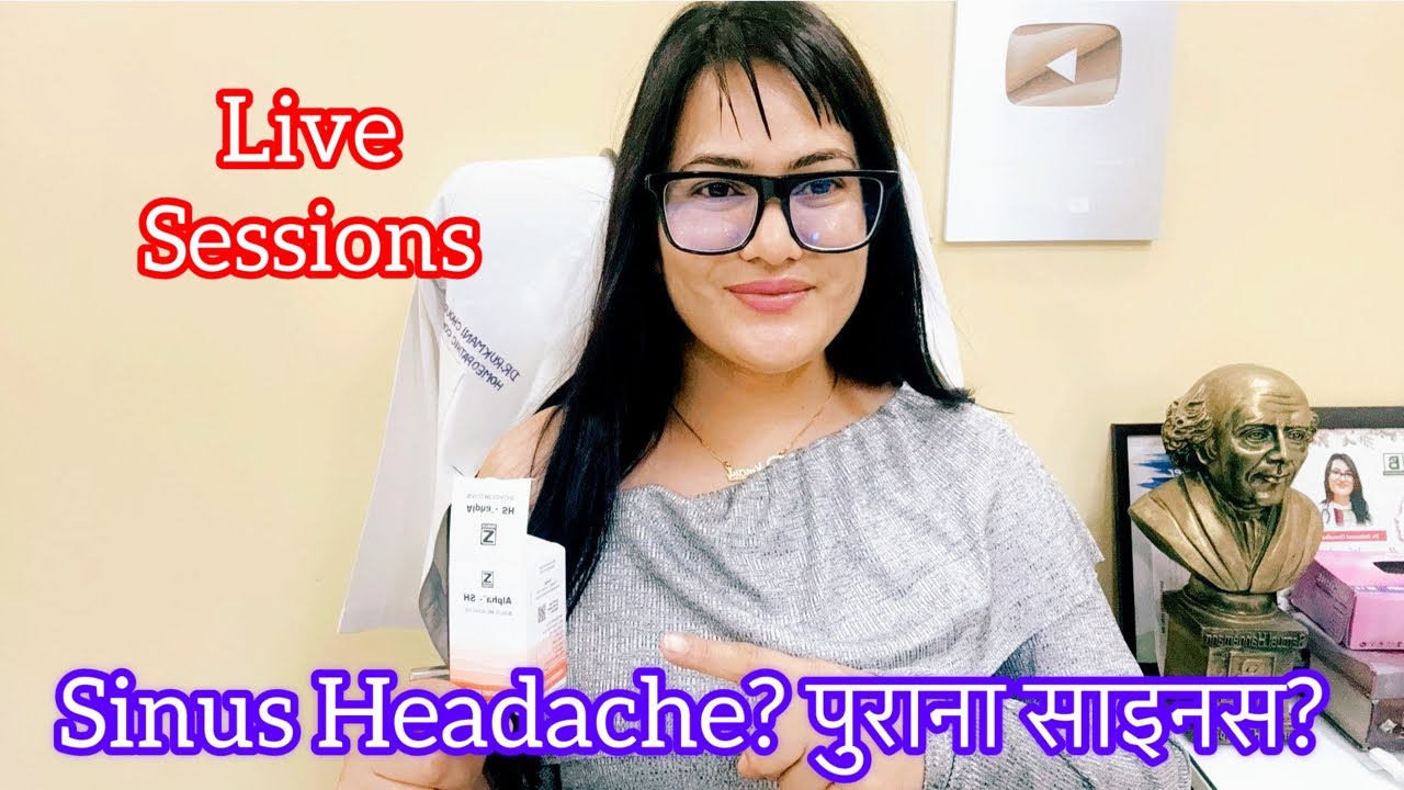 Dr.RUKMANI ‘s live 574 पुराना साइनस?Sinus Headache? Alpha SH homeopathy ...