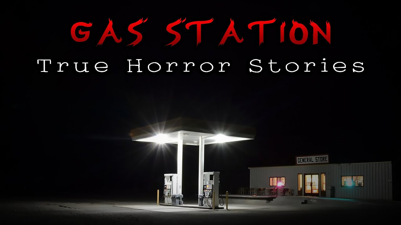 3 Disturbing True Gas Station Horror Stories - YouTube