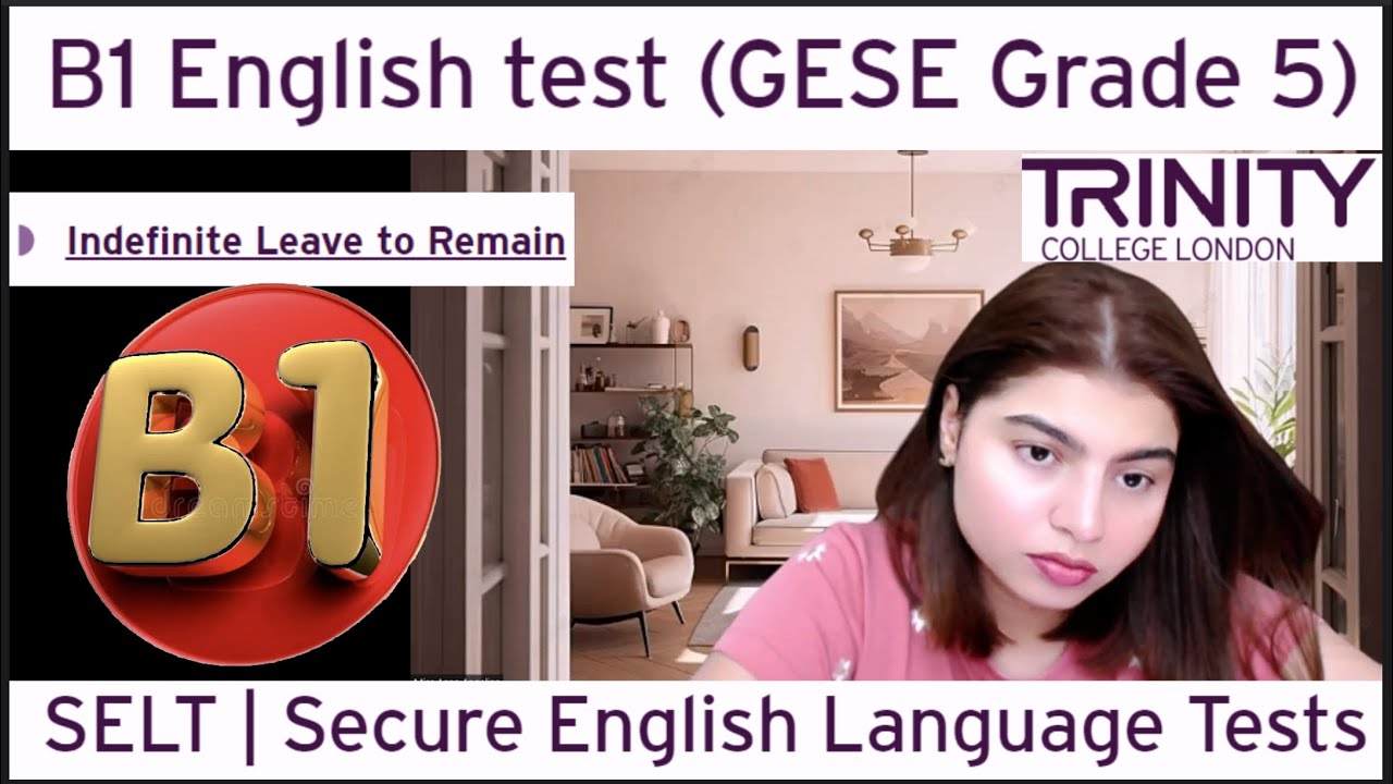 Full Test B1 English test (GESE Grade 5) | SELT British Citizenship ...