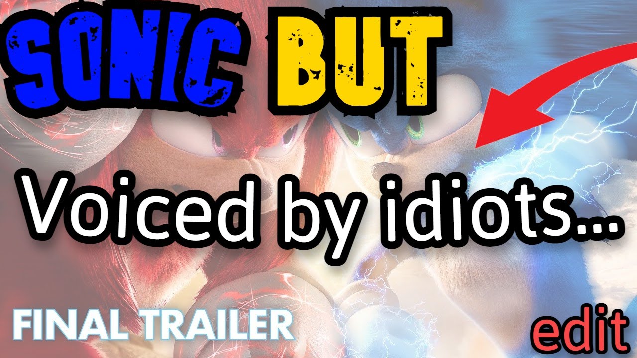 Sonic 2 Trailer BUT Scuffed. (re-voice acted) - YouTube