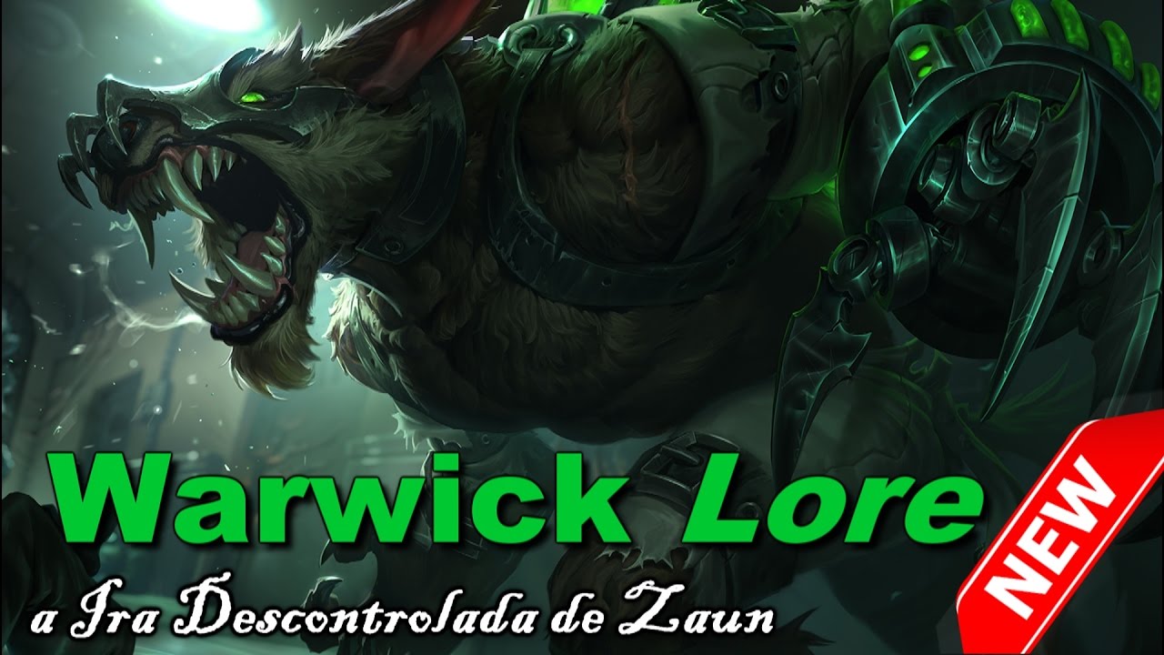 A Ira Descontrolada de Zaun Nova Lore Warwick League of Legends - YouTube