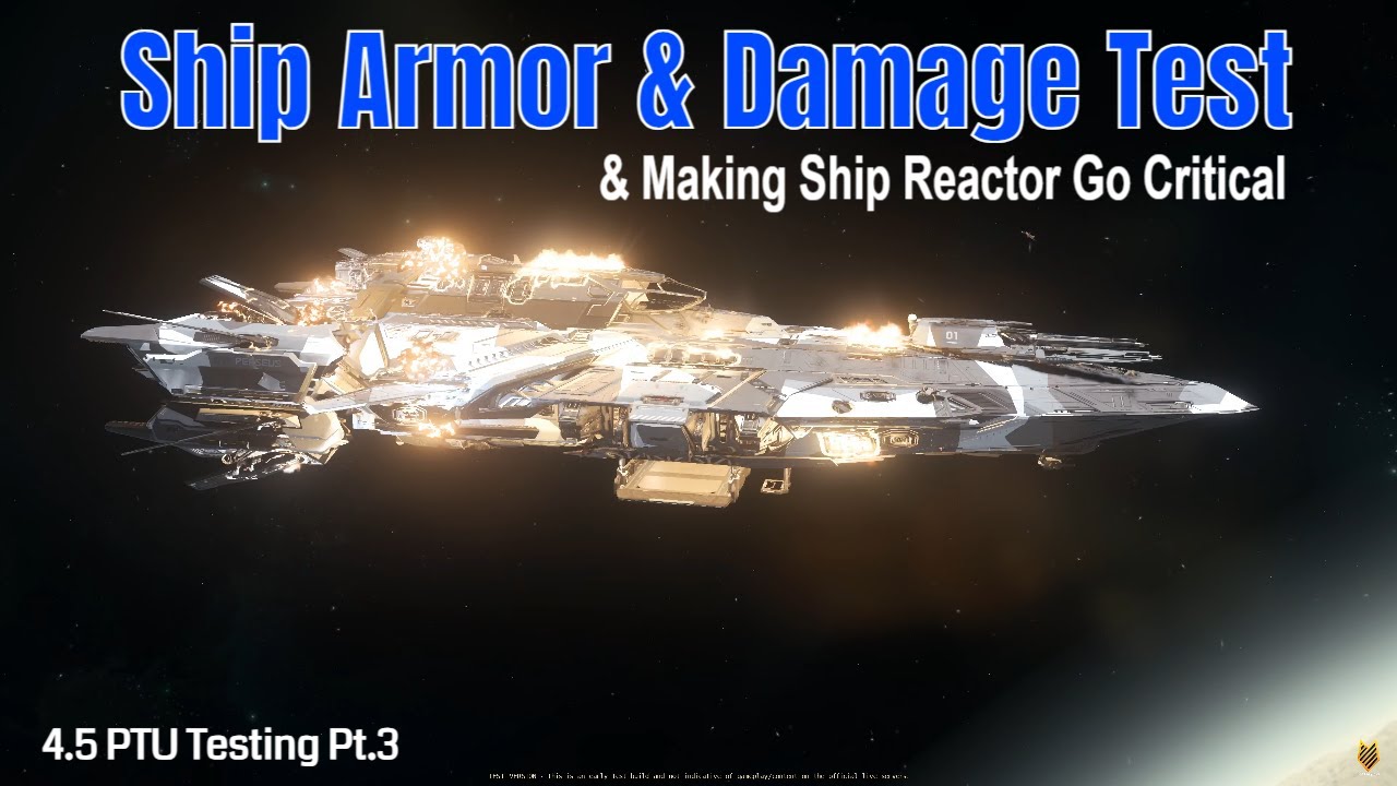 4.5 PTU Testing Pt.3: Ship Armor & Damage Test & How To Make Ship ...
