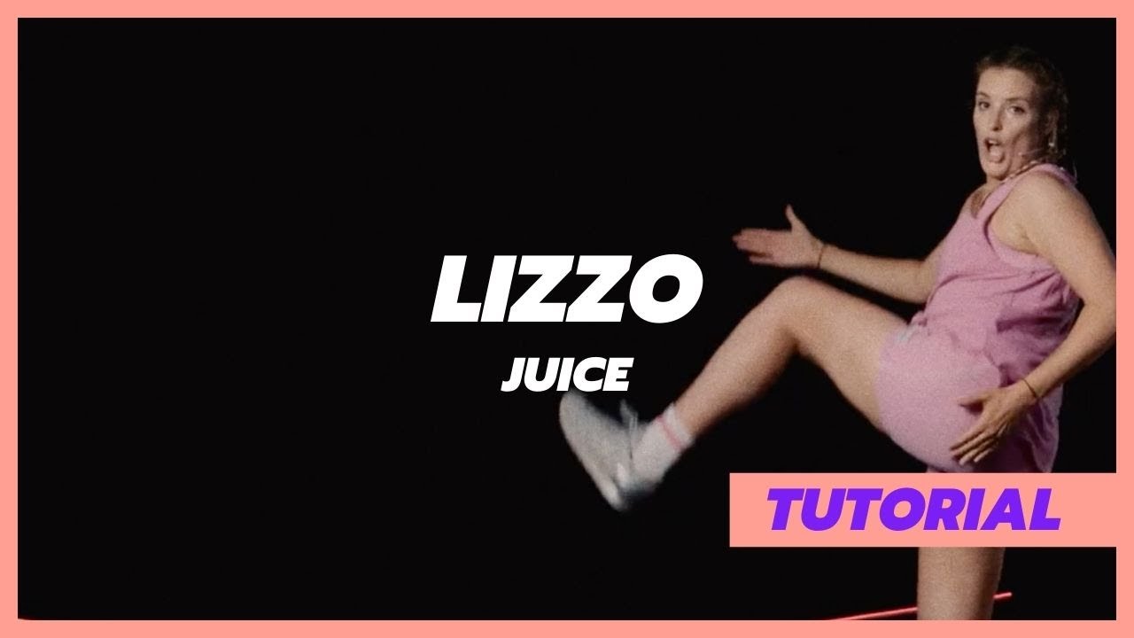 Juice Tutorial – Lizzo #itsmymove - YouTube