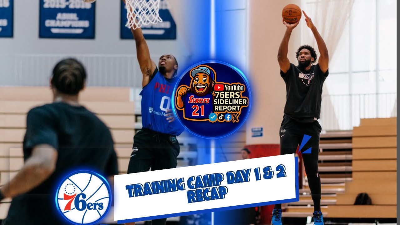 🚨🔥What We Learned from 76ers First 2 Days of Training Camp 👀 | Big ...
