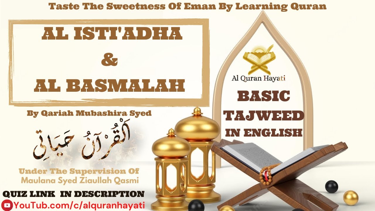 Al Isti'adha & Basmalah : Levels of quran recitation :Basic Tajweed ...