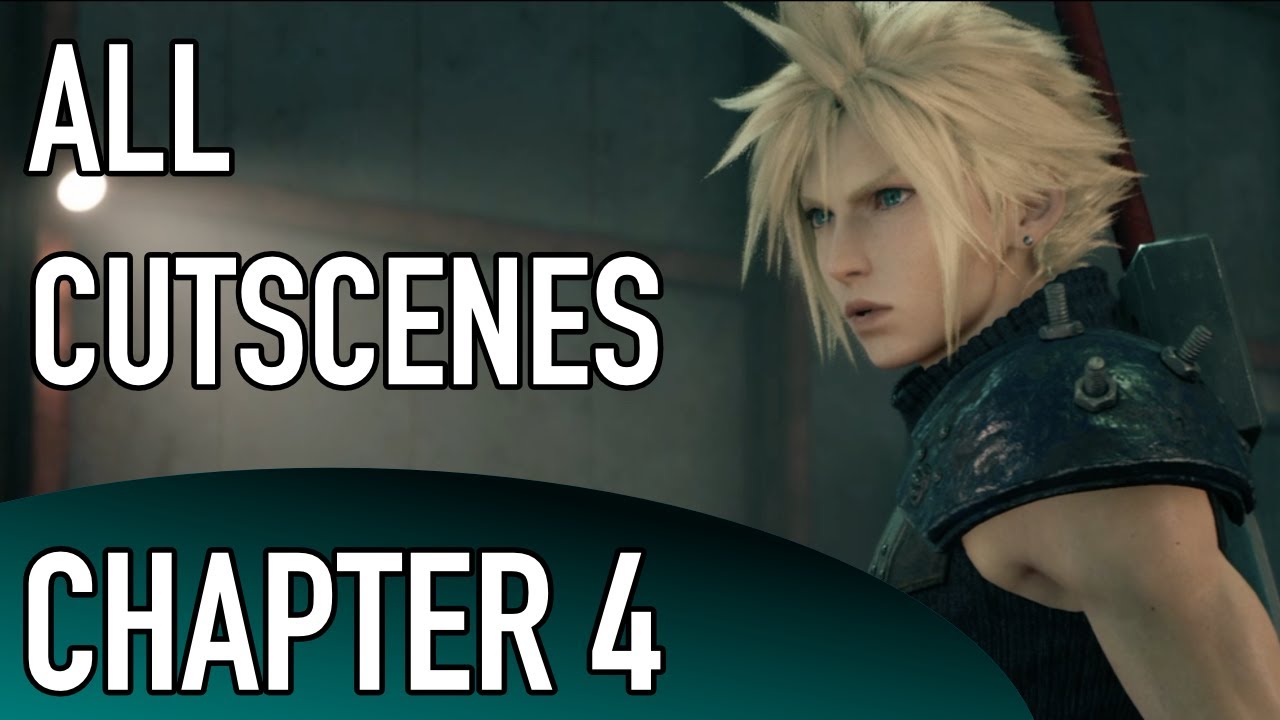 Final Fantasy VII Remake - All Cutscenes - Chapter 4 - YouTube