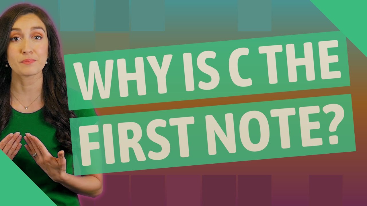 Why Is C The First Note YouTube Why Is C The First Note YouTube