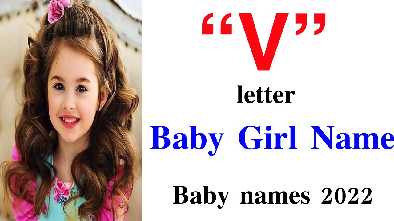 Top 10 Modern Baby Girl Names from letter "V" with meaning ||Hindu Baby ...