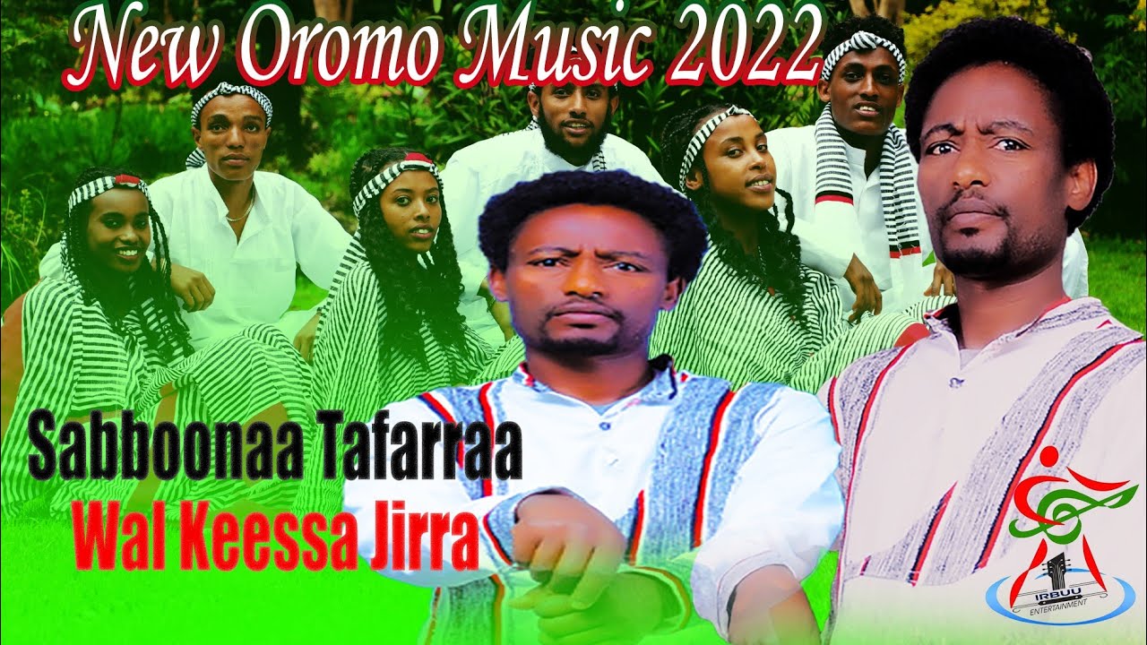 Sabboonaa Tafarraa [#WAL_KEESSA_JIRRA] New Oromoo Music 2022 WBO Music - YouTube
