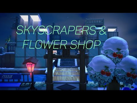 ACNH: Flower Shop and Skyscrapers - YouTube