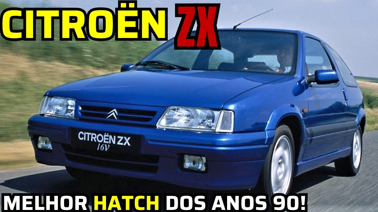 CITROEN ZX - Hot Hatch da CITROËN dos ANOS 90 - YouTube