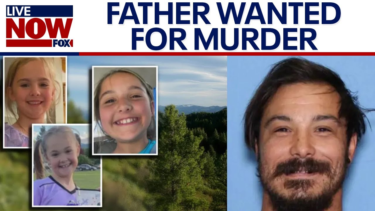 3 missing girls found dead in Washington state, father wanted for ...