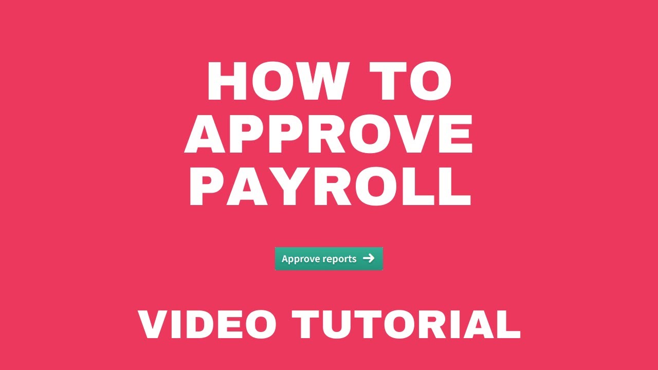 Tutorial: How to Approve Payroll - YouTube