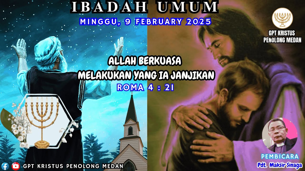 ALLAH BERKUASA MELAKUKAN YANG IA JANJIKAN | KEBAKTIAN UMUM | MINGGU, 9 ...