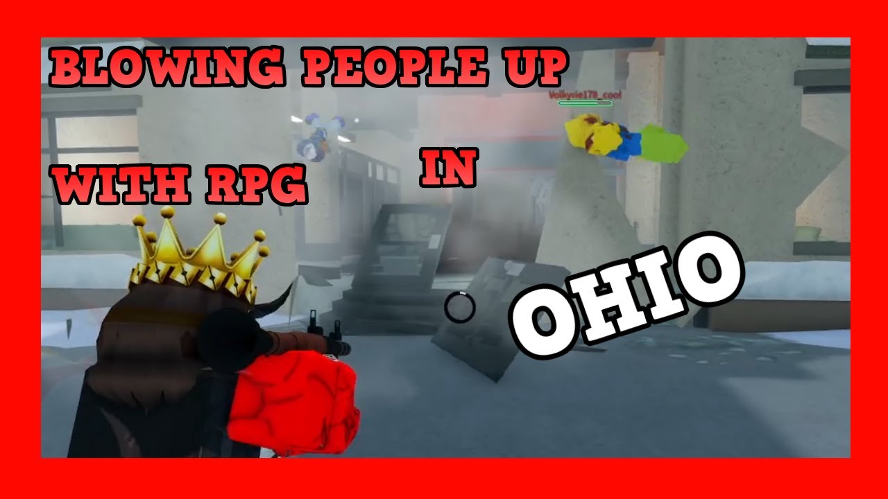 BLOWING PEOPLE UP WITH RPG IN OHIO - YouTube