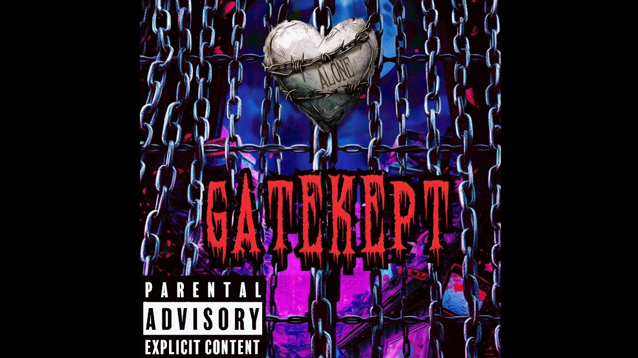 Gatekept(Explicit Content)(Revised) - YouTube