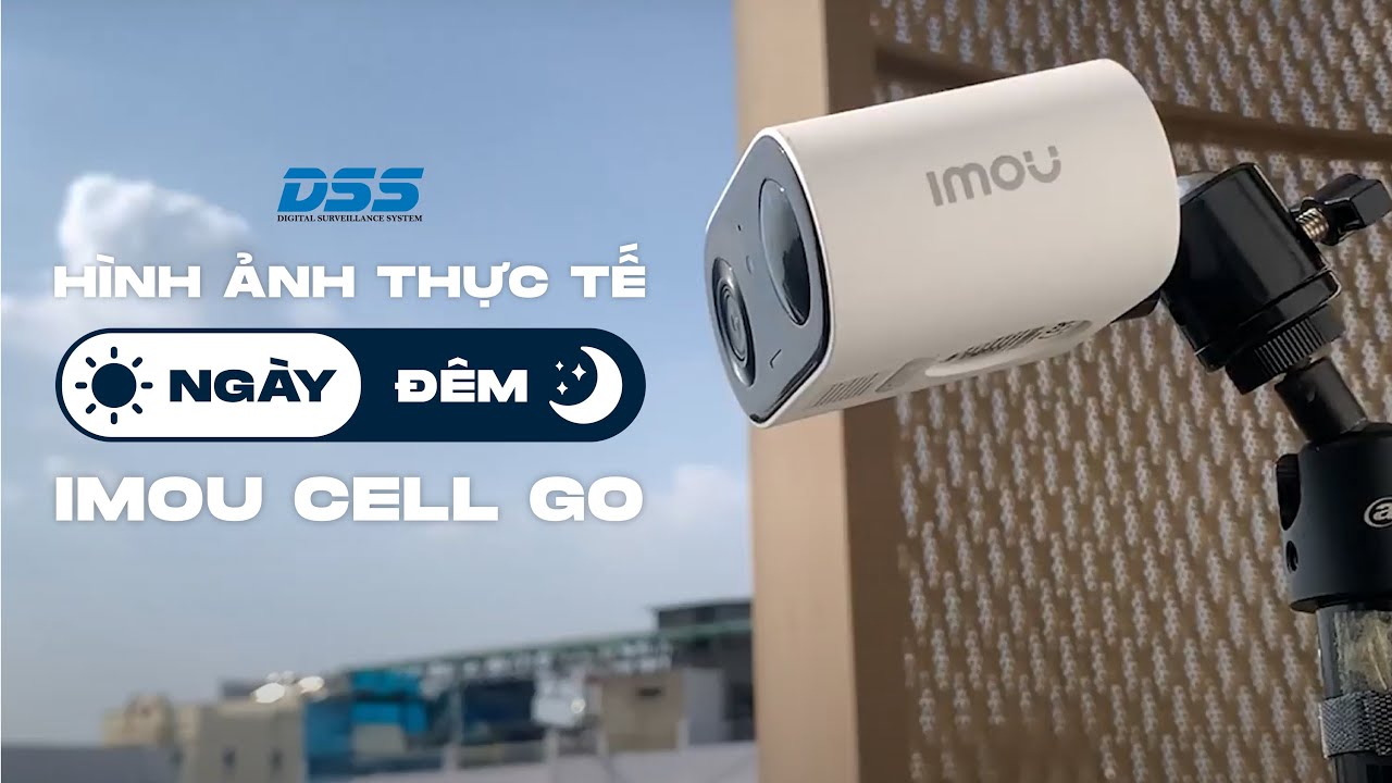 Video hình ảnh thực tế Ngày và Đêm Camera Imou Cell Go 2K - YouTube