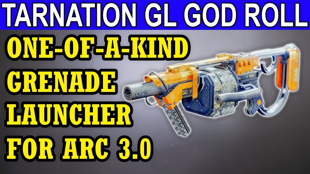 Crafted God Roll TARNATION Grenade Launcher For ARC 3.0 (Destiny 2 ...