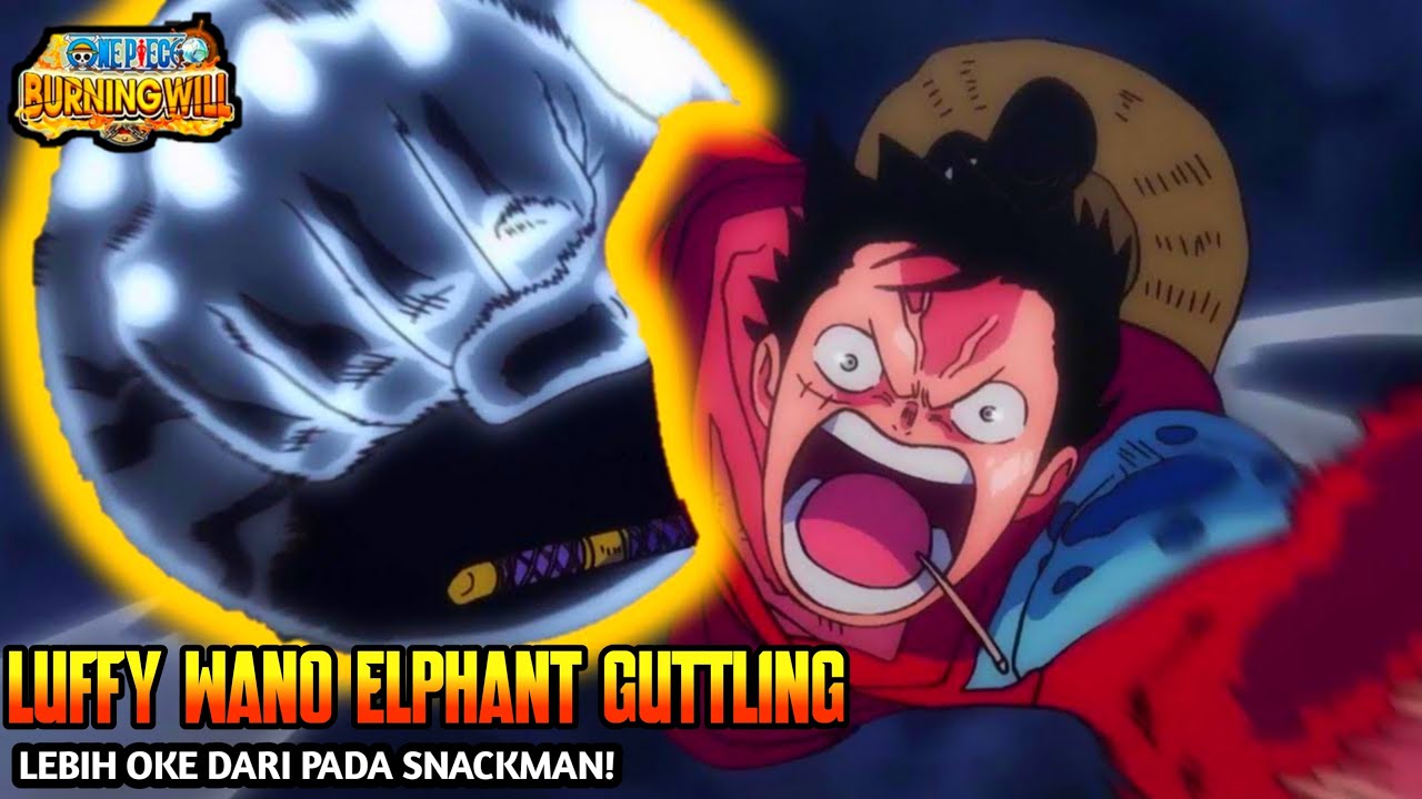 Luffy Wano Elephant Gatling VS 3 Meratakan Luffy Snackman | Luffy Ft ...