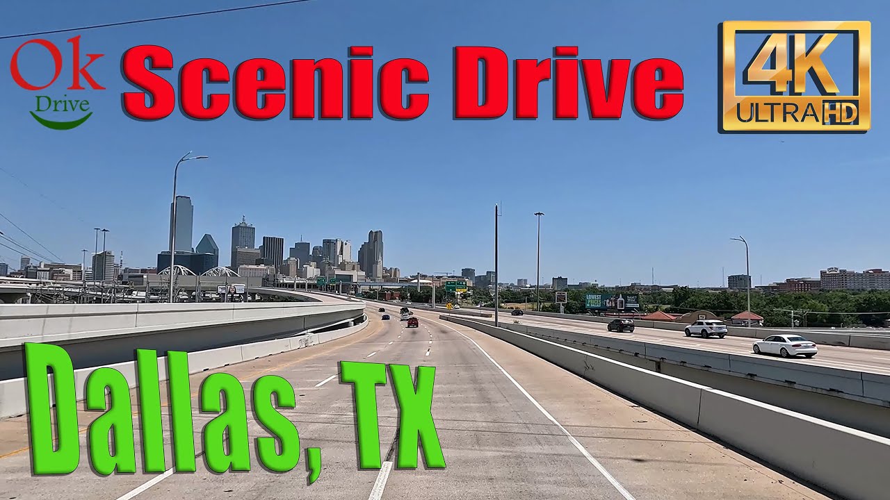 4K Dallas Texas - 4K Scenic Drive - July 2024 - YouTube