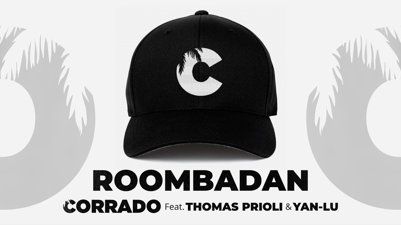 Corrado Feat. Thomas Prioli & Yanlu - ROOMBADAN (Official Video) - YouTube