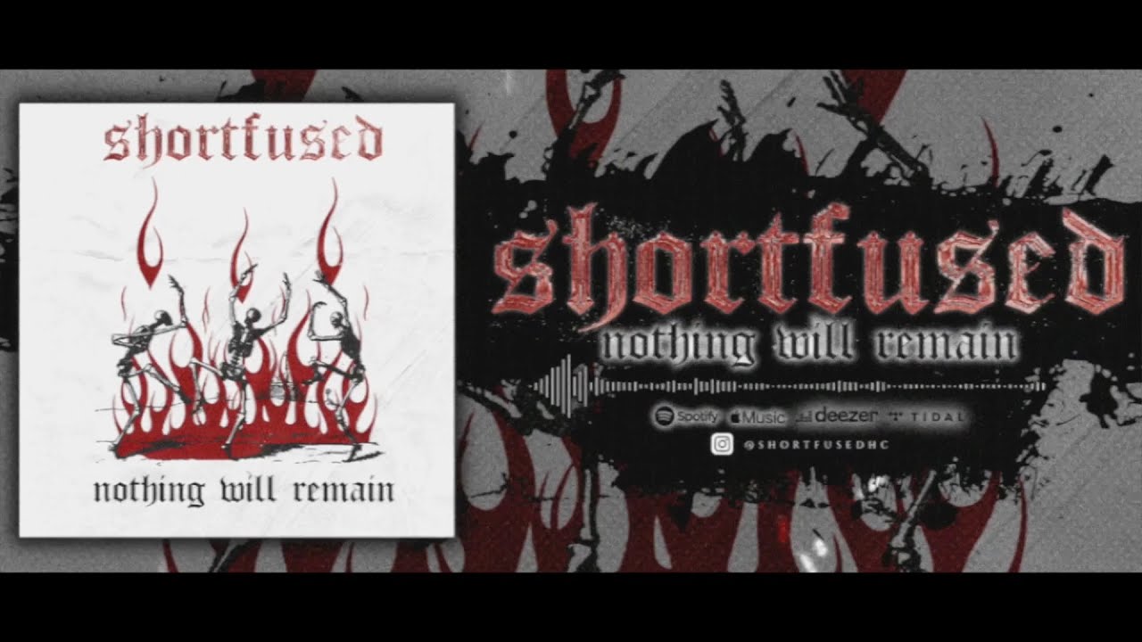 SHORT FUSED - NOTHING WILL REMAIN [DEBUT SINGLE] (2023) SW EXCLUSIVE ...